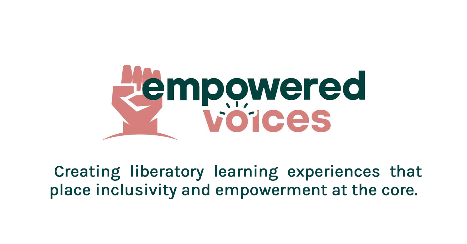 Empowered Voices | Transform & Reimagine Learning